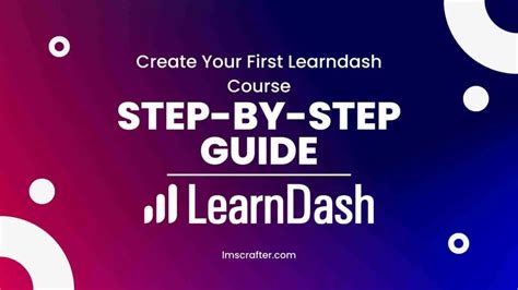 Learndash Course Creation Step By Step Guide Lms Crafter