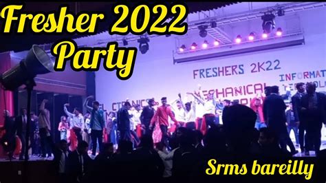 Fresher Party 2022 Srms Cet Bareilly So Much Fun⚡️🌈 Youtube
