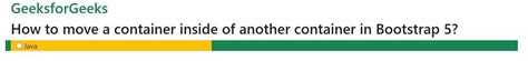 How To Move A Container Inside Of Another Container In Bootstrap 5 Geeksforgeeks