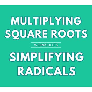 Simplify Radicals Multiplying Square Roots Worksheet Detailed Calculations