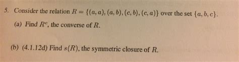 solved consider the relation r { a a a b c b