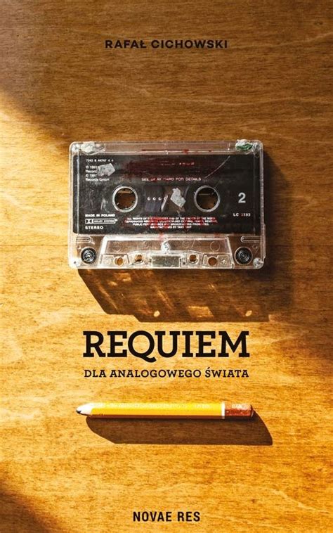 Requiem Dla Analogowego Świata Rafał Cichowski Recenzje Książek Z