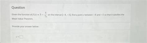 Solved Given The Function Of F X X On The Interval Chegg Com
