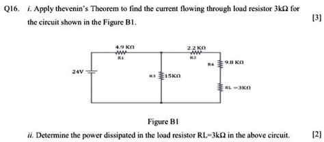 SOLVED Q i Apply Thevenin s Theorem to find the current flowing through load resistor kÎ