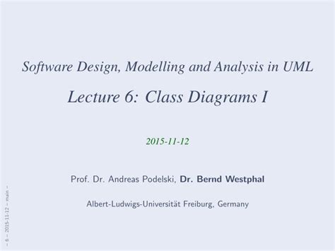 Ppt Lecture 6 Class Diagrams I 2015 11 12 Prof Dr Andreas Podelski Powerpoint