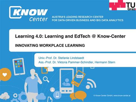 Learning And Edtech At The Know Center Innovating Workplace Learning Talks At The Data