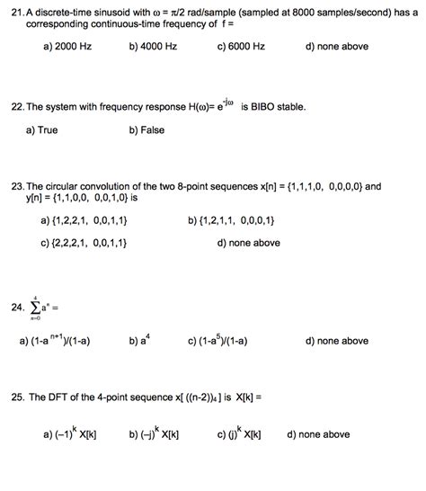 Solved A Discrete Time Sinusoid With Omega Pi 2 Rad Sample