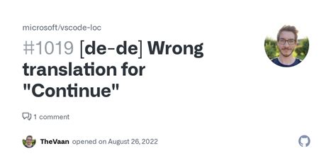 [de De] Wrong Translation For Continue · Issue 1019 · Microsoft Vscode Loc · Github