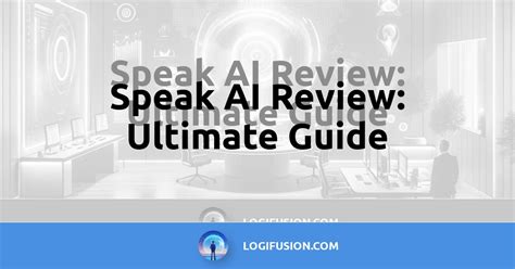 Speak Ai Review Ultimate Guide Lousion