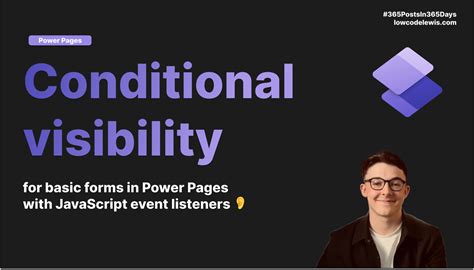Conditional Visibility For Basic Forms In Power Pages Low Code Lewis