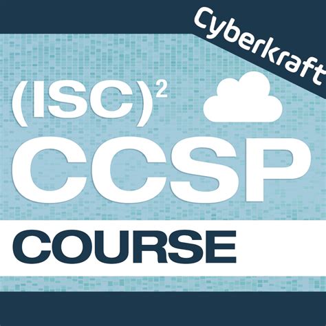 Ccsp Course Isc2 Certified Cloud Security Professional