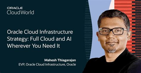 Learn About Oci Cloud Services And Ai From Mahesh Thiagarajan Oracle Cloud Posted On The Topic