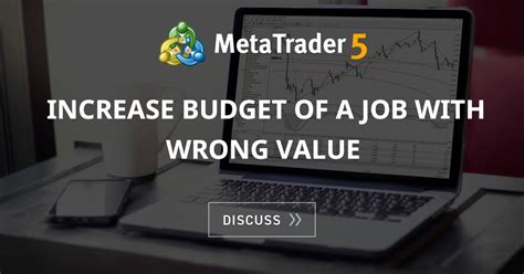 Increase Budget Of A Job With Wrong Value Unemployment Rate General Mql5 Programming Forum