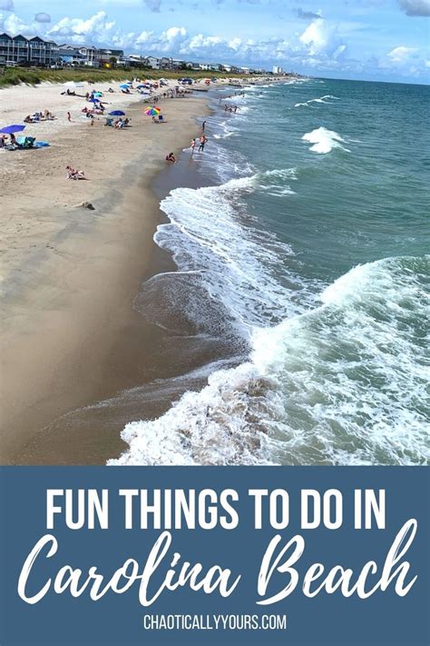 Fun Things To Do In Carolina Beach Nc Chaotically Yours