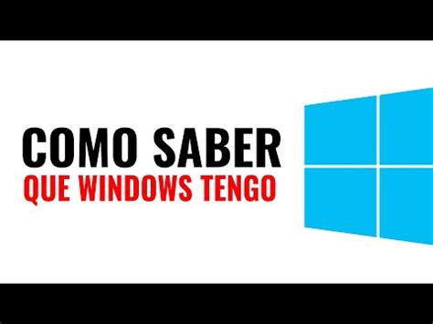 How To Know Which Windows I Have Trucos Com