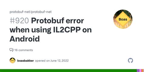 Protobuf Error When Using Il Cpp On Android Issue Protobuf Net Protobuf Net Github