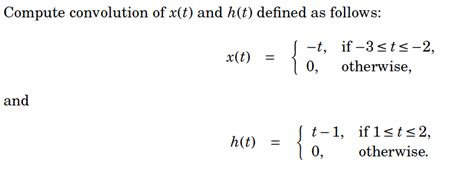 Solved Can You Compute The Convolution By Hand Case 1 T←2