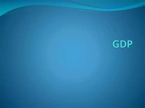 PPT GDP PowerPoint Presentation Free Download ID 4619034