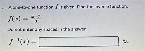 Answered A One To One Function F Is Given Find The Inverse F