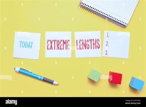 Inspiration Showing Sign Extreme Lengths Business Showcase Make A Great Or Extreme Effort To Do