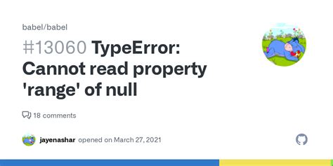 typeerror cannot read property range of null · issue 13060 · babel