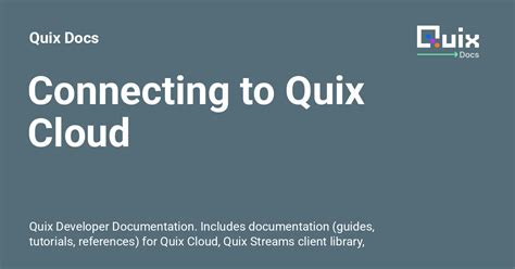 Connecting To Quix Cloud Quix Docs