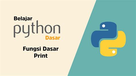Python Dasar Fungsi Dasar Print Python Buat Semua Python Dasar Fungsi Dasar Print Python Buat Semua