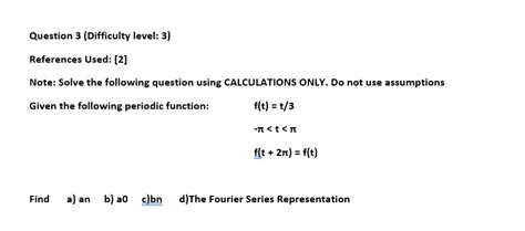 Solved Question Difficulty Level References Used Chegg