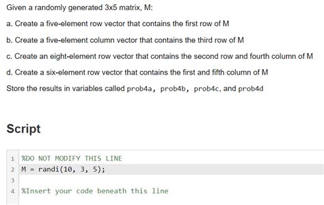 Solved Given A Randomly Generated 3x5 Matrix M A Create A Chegg