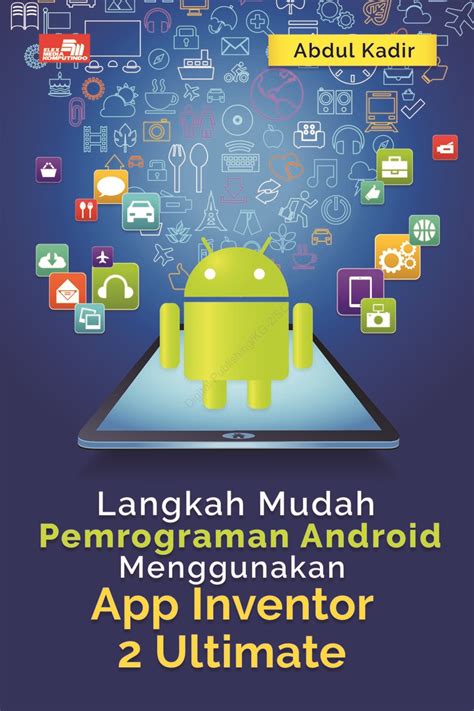 langkah mudah pemrograman android menggunakan app inventor 2 ultimate