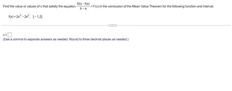 Solved Find The Value Or Values Of C That Satisfy The Chegg Com