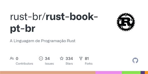 GitHub rust br rust book pt br A Linguagem de Programação Rust