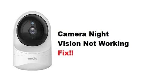 8 Methods To Solve Wansview Camera Night Vision Not Working Diy Smart