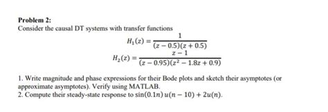Solved Problem 2 Consider The Causal DT Systems With Chegg Com