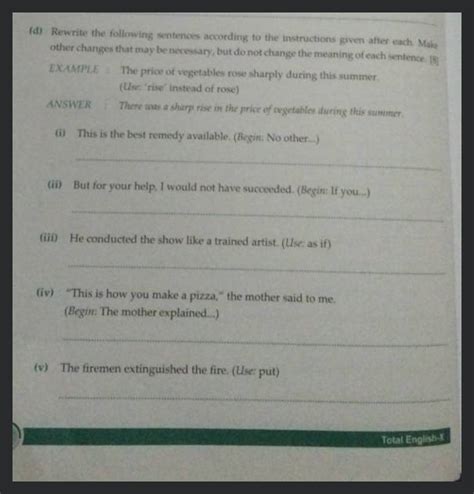 Rewrite The Following Sentences According To The Instructions Given Afte