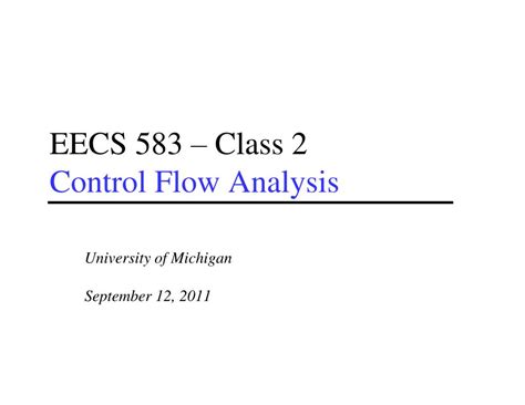 Ppt Eecs 583 Class 2 Control Flow Analysis Powerpoint Presentation