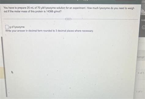 Solved You Have To Prepare 25 Ml Of 70μm Lysozyme Solution