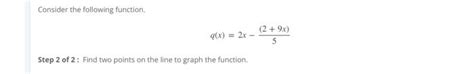 consider the following function q x 2x−5 2 9x step
