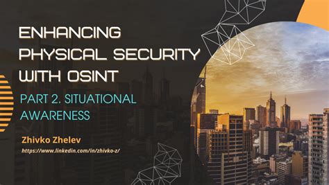 Part 2 Osint In Enhancing Situational Awareness