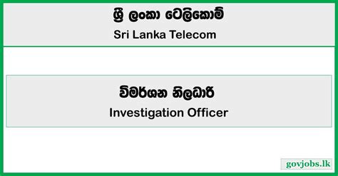 Investigation Officer Sri Lanka Telecom Job Vacancies Govjobs Lk