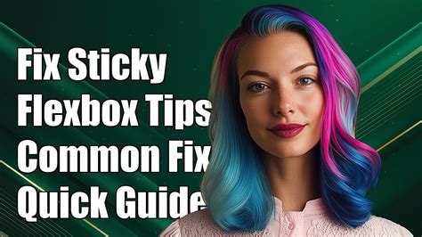 fixing sticky position issues with flexbox common problems and solutions