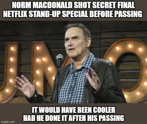 Norm Mcdonald Special Imgflip