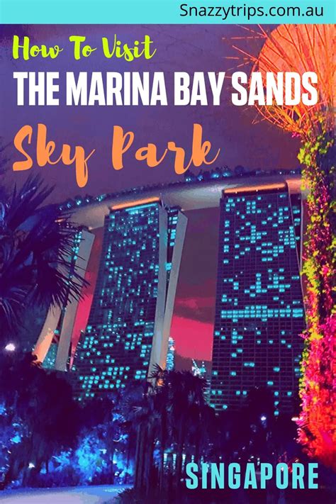 How To Visit The Amazing Marina Bay Sands Roof Top