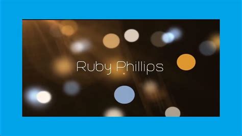 Ruby Phillips Appearance Youtube Ruby Phillips Appearance Youtube
