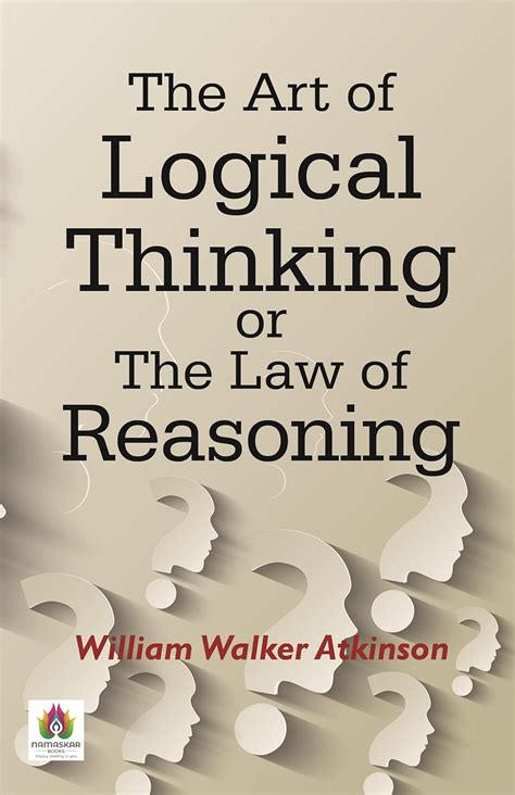 the art of logical thinking mastering the laws of reasoning ebook