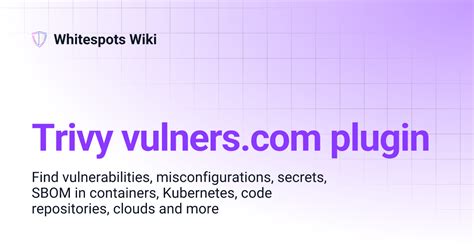 Trivy Plugin Whitespots Wiki