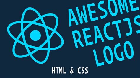 Awesome Reactjs Logo Html And Css Youtube