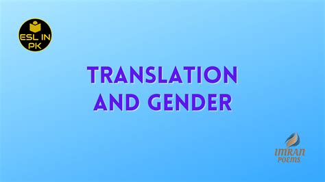 TRANSLATION AND GENDER