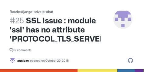 Ssl Issue Module Ssl Has No Attribute Protocoltlsserver · Issue 25 · Bearledjango