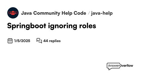 Springboot Ignoring Roles Java Community Help Code Learn